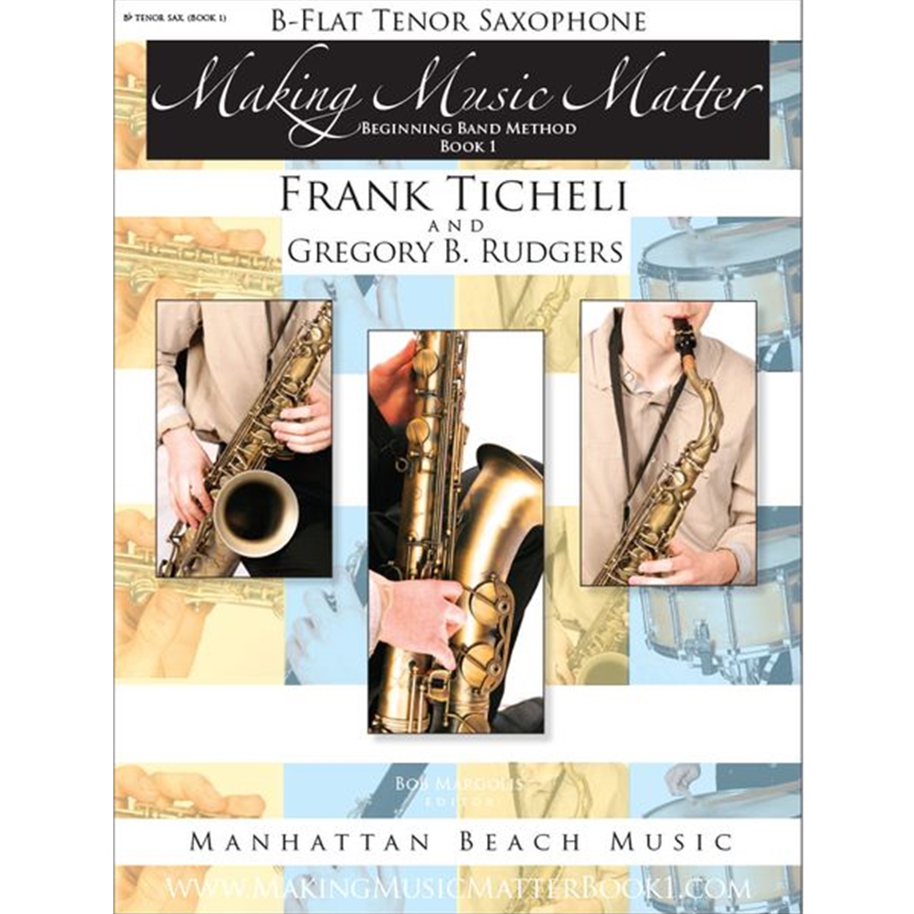Gerrys Music Shop - Making Music Matter Tenor Sax Book 1 Beginning Band ...