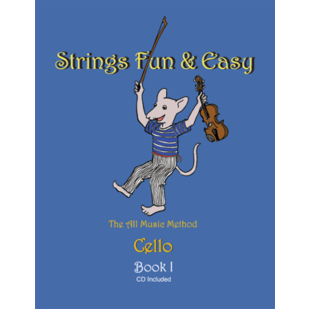 Gerrys Music Shop - STRINGS FUN AND EASY, THE ALL MUSIC METHOD - CELLO ...
